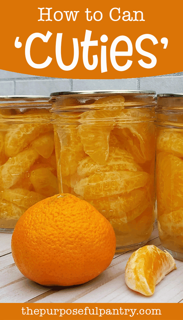 How To Can Mandarin Oranges The Purposeful Pantry 7270