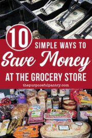 10 Tips to Buy Cheap Food at the Grocery Store - The Purposeful Pantry