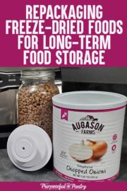 Repackaging Freeze-Dried Food - The Purposeful Pantry