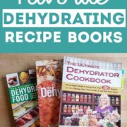 Best Dehydrating Books | The Purposeful Pantry