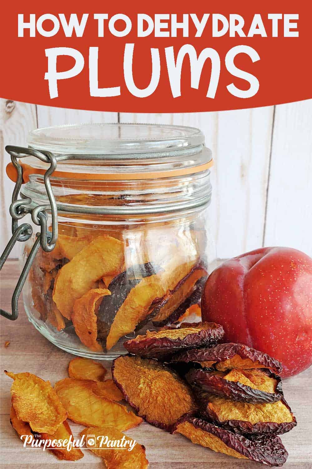 How to Dehydrate Plums - The Purposeful Pantry