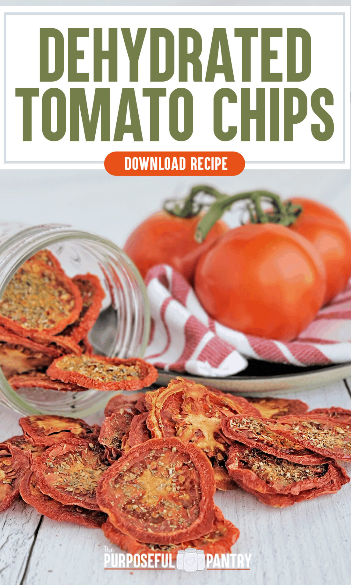 How to Make Dehydrated Tomato Chips - The Purposeful Pantry