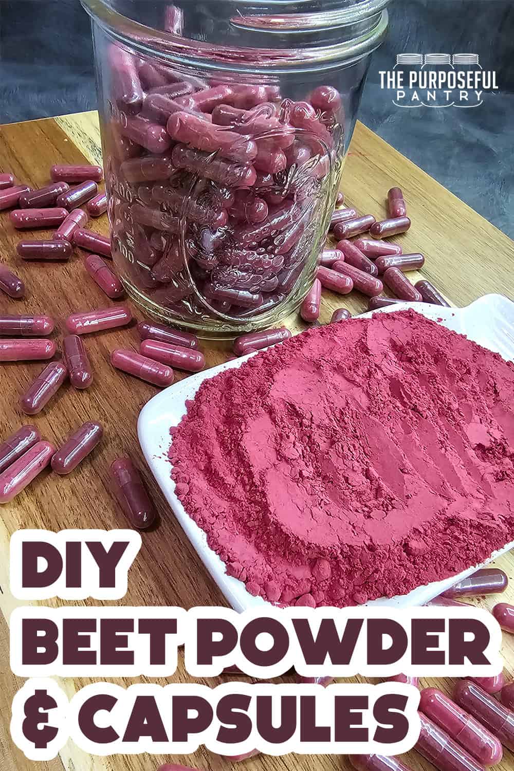 DIY Beet Powder & Capsules - The Purposeful Pantry